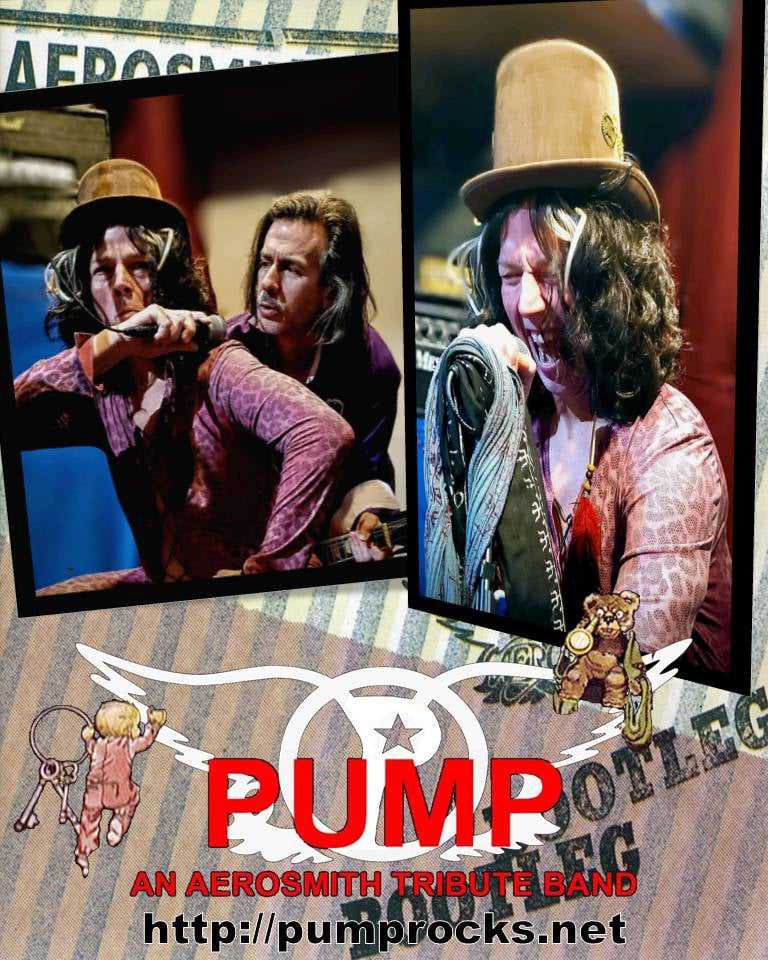 Experience Pump: A Tribute to Aerosmith, Among Other Cool Bands Playing ...